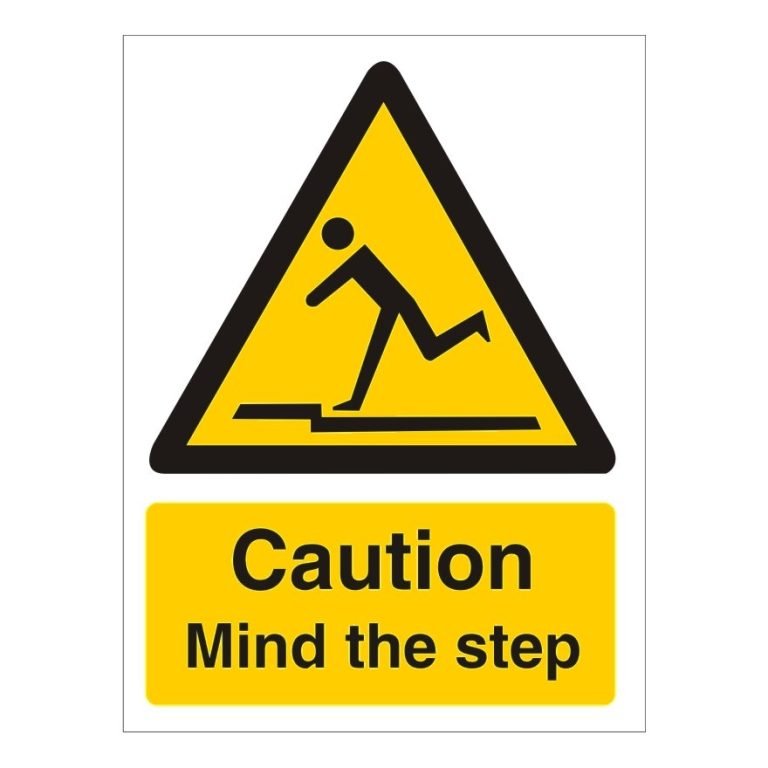 Caution Mind The Step Warning Signs